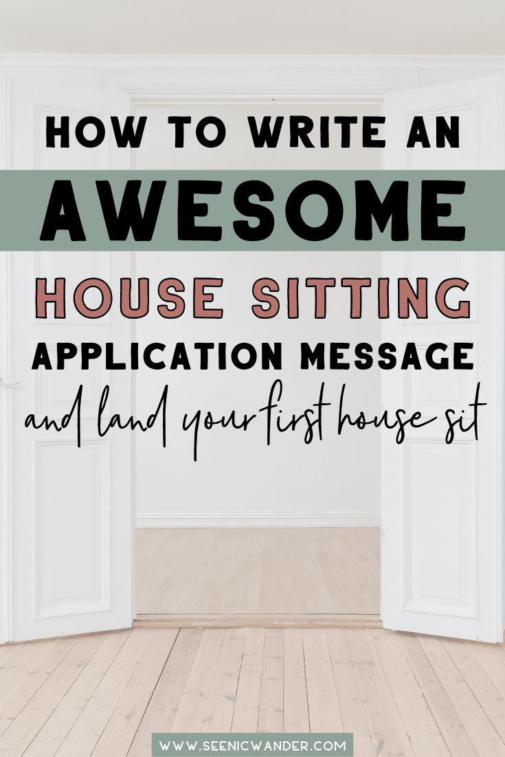 How to Write an Awesome House Sitting Application Message | See Nic Wander